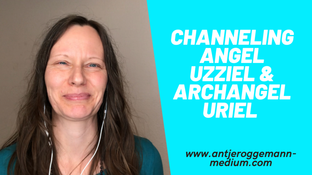 Channeling Angel Uzziel & Archangel Uriel: Heavenly Mercy - Antje ...
